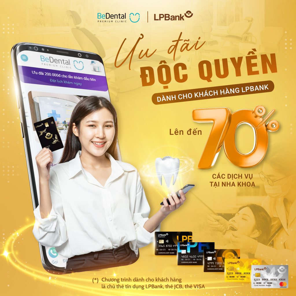 NHA KHOA BE DENTAL HỢP TÁC CÙNG NGÂN HÀNG TMCP BƯU ĐIỆN LIÊN VIỆT (LPBANK) MANG ĐẾN ƯU ĐÃI ĐẶC ...